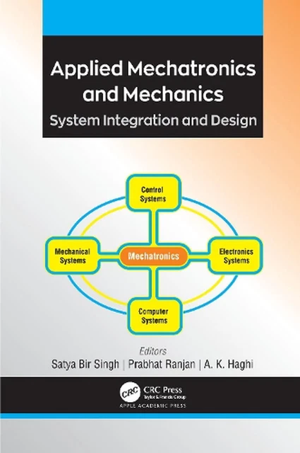 APPLIED MECHATRONICS AND Mechanics: System Integration and Design by ...
