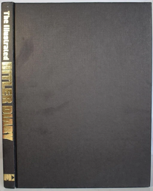 ILLUSTRATED ADOLF HITLER DIARY 1917-1945. Quotes. Third Reich, WW2 ...