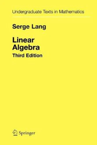 LINEAR ALGEBRA (UNDERGRADUATE Texts in Mathematics) by Lang, Serge EUR ...