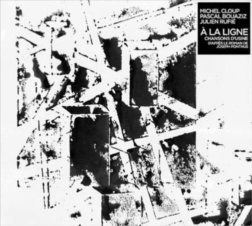 MICHEL CLOUP DUO/PASCAL Bouaziz/Julien Rufié A La Ligne (CD) Album EUR ...