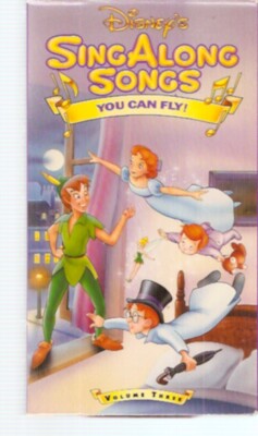 DISNEY’S SING ALONG Songs - You Can Fly [ VHS ] Peter Pan Volume 3 $6. ...