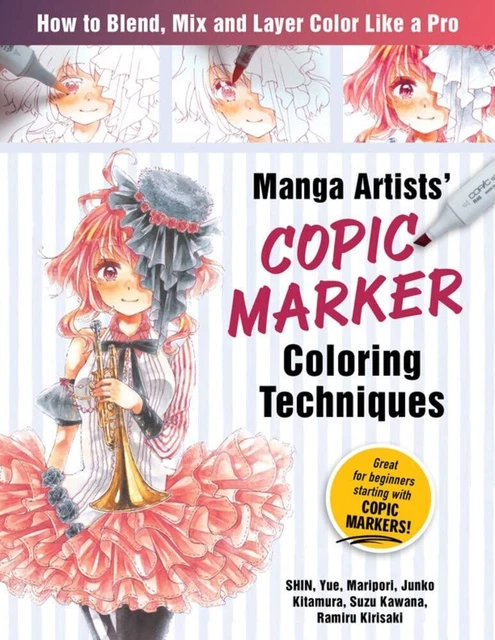 MANGA ARTISTS COPIC Marker Coloring Techniques Learn How To Blend Mix MANGA ARTISTS COPIC Marker Coloring Techniques Learn How To Blend Mix