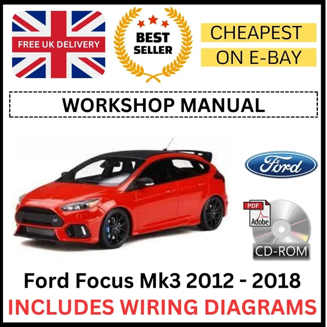 FORD FOCUS MK3 2012 - 2018 Workshop Manual Service Repair + WIRING DIAGRAMS CD £6.95 - PicClick UK