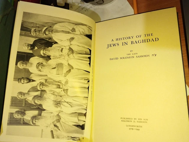 HISTOIRE DE LA Jews En Bagdad David Solomon Sassoon 1949 Irak Juif ...