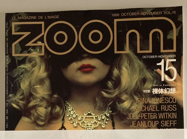 ZOOM MAGAZINE NO.15 OCT/NOV 1986 IONESCO Joel-Peter Witkin Jeanloup ...