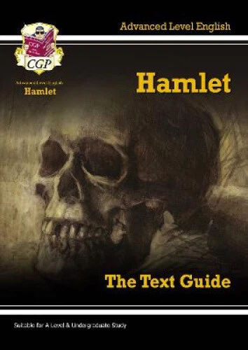 A-LEVEL ENGLISH TEXT Guide - Hamlet (CGP A-Level English) by Richard ...