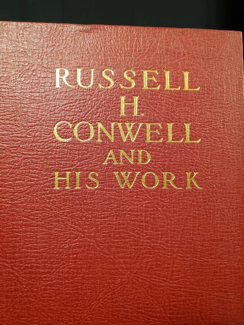 RUSSELL H. CONWELL und seine Arbeit Agnes Rush Burr 1926 John C ...