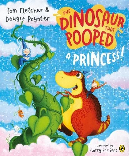 TOM FLETCHER DOUGIE Poynter The Dinosaur that Pooped a Princess! (Poche ...