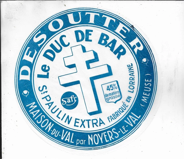 ANCIENNE ETIQUETTE DE Fromage Neuve Desouter Duc De Bar Noyers Le Val ...