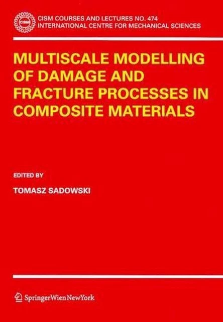 MULTISCALE MODELLING OF Damage and Fracture Processes in Composite Materials by EUR 146,65 ...