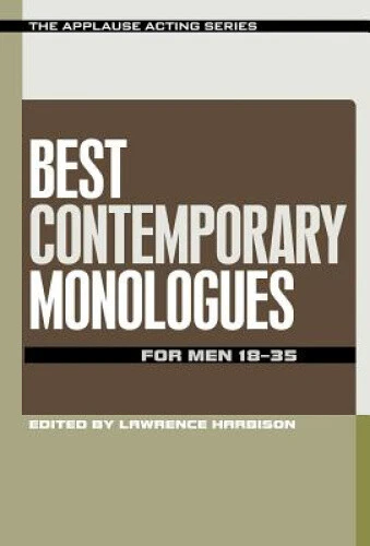 BEST CONTEMPORARY MONOLOGUES for Men 18-35 (The Applause Acting Series ...