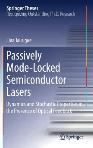 Passively Mode Locked Semiconductor Lasers Dynamics And Stochastic