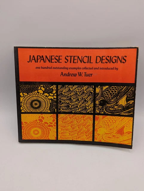 JAPANESE STENCIL DESIGNS : One Hundred Outstanding Examples by Andrew W ...