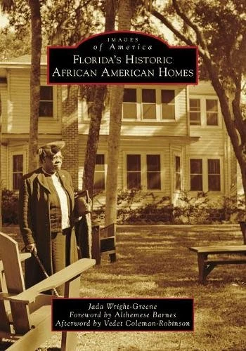 JADA WRIGHT-GREENE FLORIDA'S Historic African American Homes (Poche) EUR 26,05 - PicClick FR