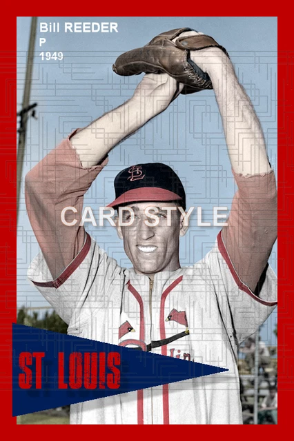 BILL REEDER - 1949 St. Louis Cardinals - choose a style - colorized ...