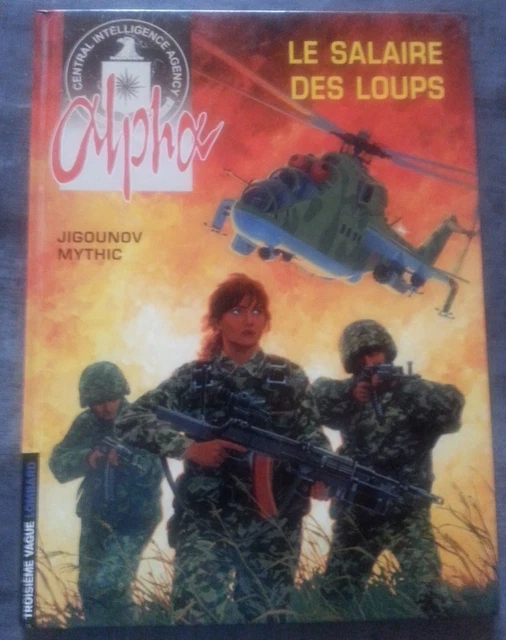 BD --COLLECTION ALPHA - Le salaire des loups Ed 2001- JIGOUNOV/ MYTHIC ...