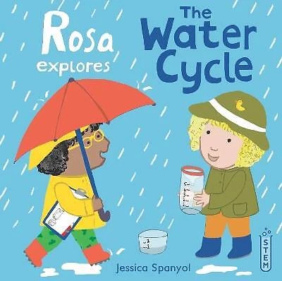 ROSA EXPLORES THE Water Cycle, Jessica Spanyol, H EUR 10,93 - PicClick FR