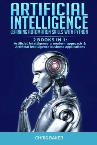 ARTIFICIAL INTELLIGENCE: LEARNING automation skills with Python (2 ...