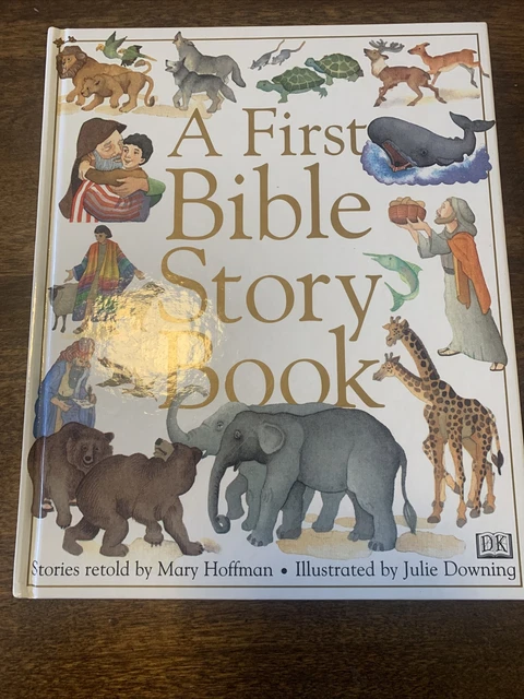 A FIRST BIBLE Story Book by Dorling Kindersley Publishing Staff and ...