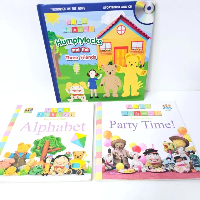 PLAY SCHOOL BOOKS Party Time! Alphabet Humptylocks and the Three ...