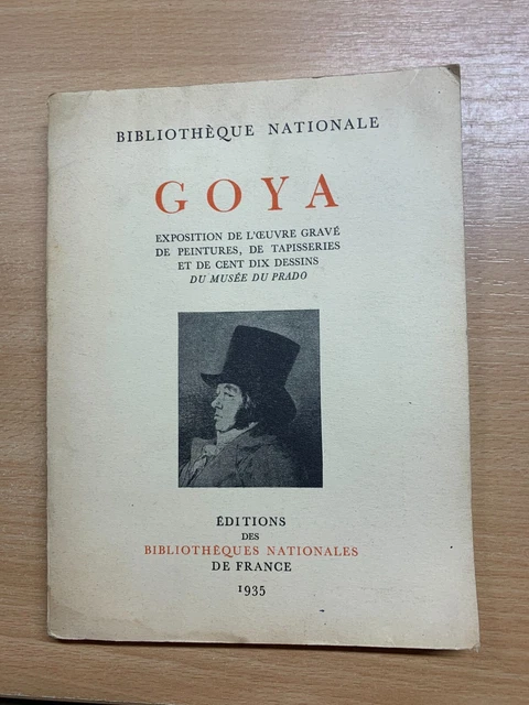 *RARE* 1935 &EXPOSITION Goya" Exhibition Art French Text Paperback Book ...