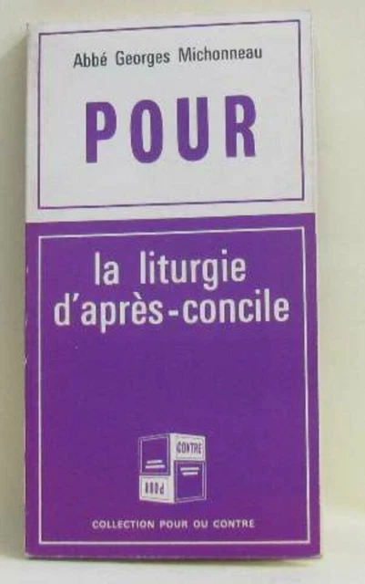 LA LITURGIE D'APRÈS-CONCILE | Delamare Edith Michonneau Abbé Georges ...