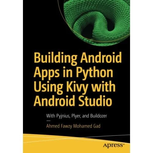 Building Android Apps In Python Using Kivy With Android Paperback Softback N £55 50