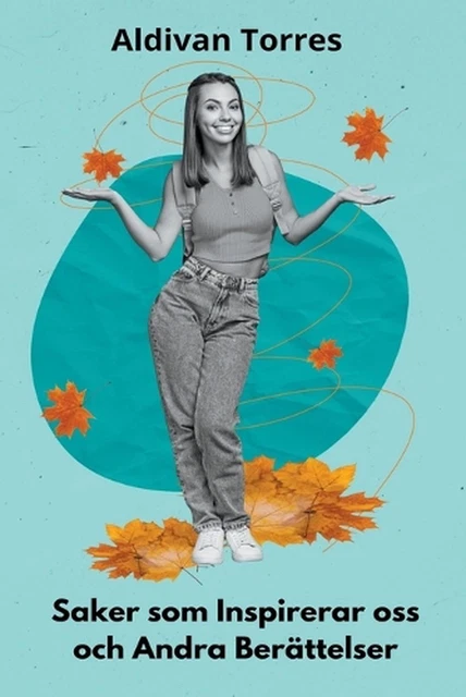 SAKER SOM INSPIRERAR oss och Andra Berttelser by Aldivan Torres Paperback Book $42.91 - PicClick AU
