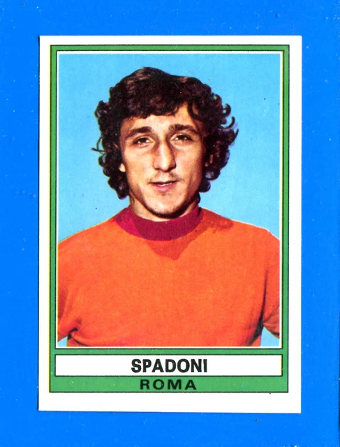 CALCIATORI 1973-74 PANINI - Figurina-Sticker n. 267 - SPADONI - ROMA ...