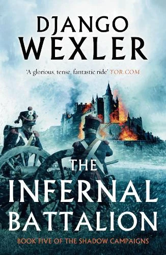 DJANGO WEXLER THE Infernal Battalion (Poche) Shadow Campaigns EUR 33,43 ...