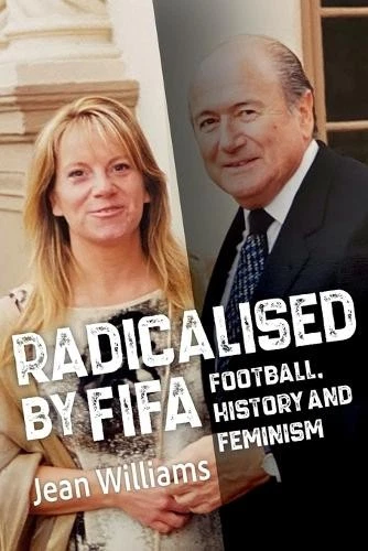 JEAN WILLIAMS RADICALISED by FIFA - Football, History and Feminism ...
