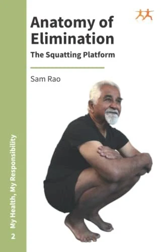 ANATOMY OF ELIMINATION: The Squatting Platform, Very Good Condition ...