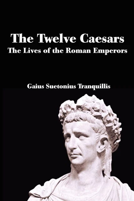THE TWELVE CAESARS: The Lives of the Roman Emperors-Suetonius Tr £21.55 ...