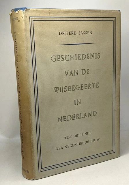 GESCHIEDENIS VAN DE wijsbegeerte in Nederland - tot het einde der ...