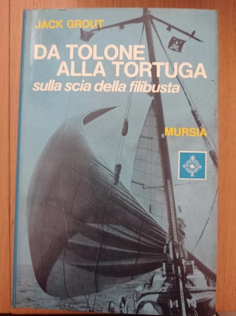DA TOLONE ALLA Tortuga sulla scia della filibusta EUR 28,00 - PicClick IT
