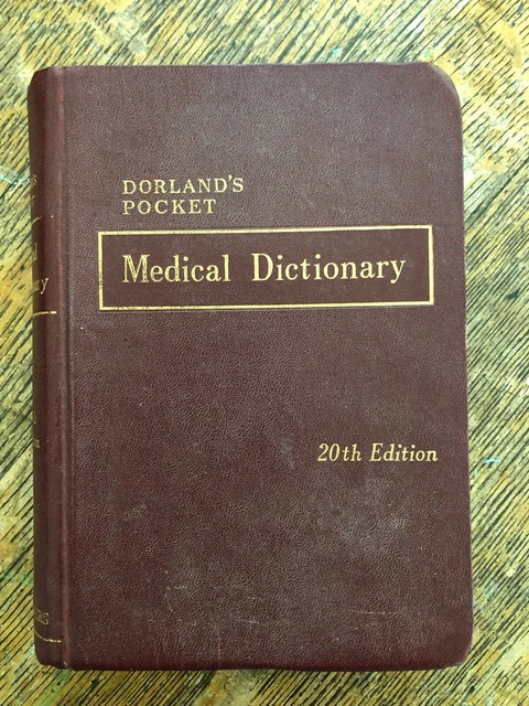 ANTIQUE COPY DORLAND'S Pocket Medical Dictionary 20th Edition 1960 Pub ...