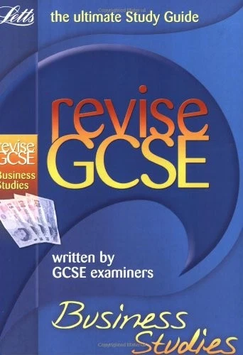 LETTS REVISE GCSE - Revise GCSE Business Studies (2010 exams only ...