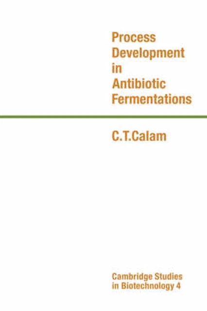 PROCESS DEVELOPMENT IN Antibiotic Fermentations by C.T. Calam (English ...