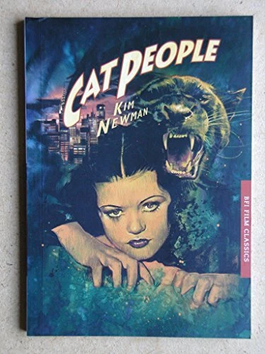 CAT PEOPLE (BFI Film Classics), Kim Newman £12.99 - PicClick UK