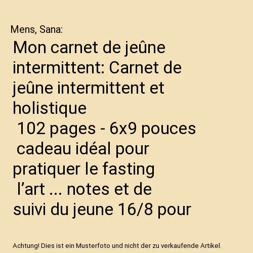 MON CARNET DE jeûne intermittent: Carnet de jeûne intermittent et ...
