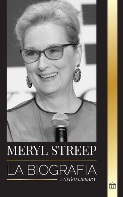 MERYL STREEP: LA biograf?a de la mejor actriz estadounidense de su generaci?n y $28.93 - PicClick AU