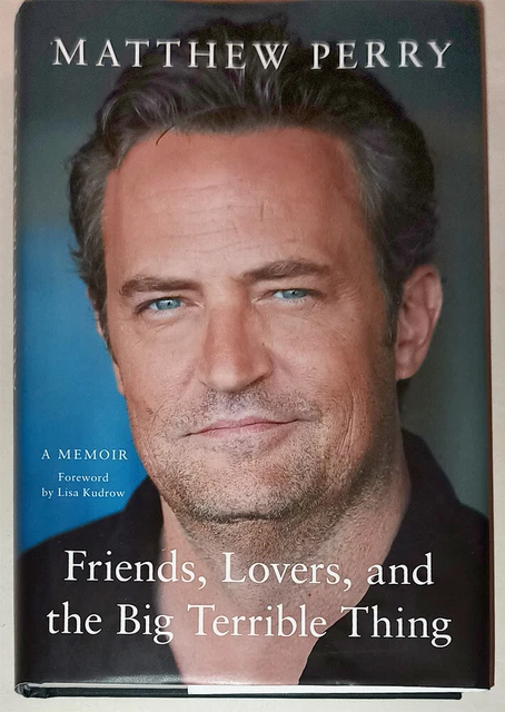 MATTHEW PERRY FRIENDS Lovers and the Big Terrible Thing FIRST EDITION ...