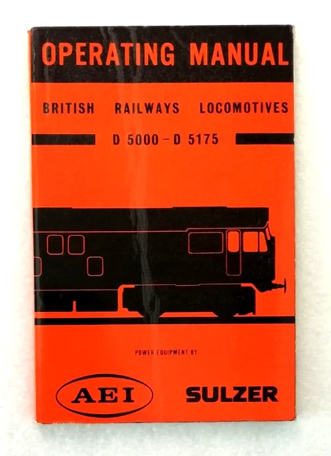 1960S BR LOCOMOTIVES OPERATING MANUAL Diesel-Electric AEI SULZER D5000 ...
