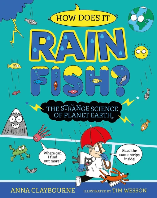 ANNA CLAYBOURNE STRANGE Science: How does it Rain Fish? The Strange ...