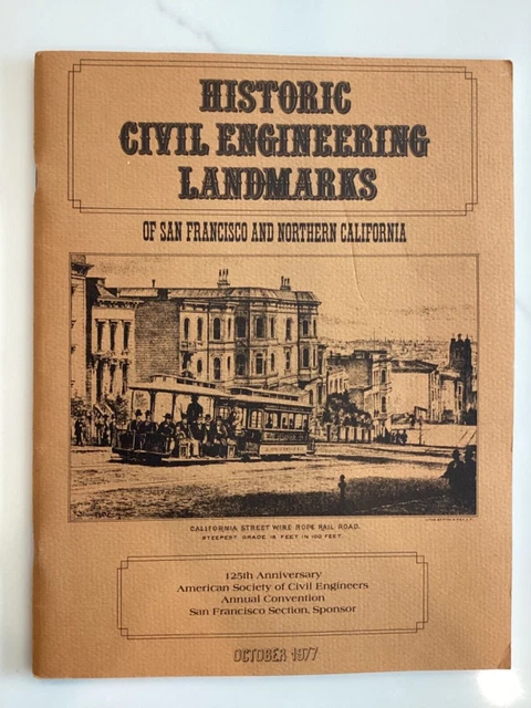 HISTORIC CIVIL ENGINEERING Landmarks of San Francisco Booklet, Oct ...