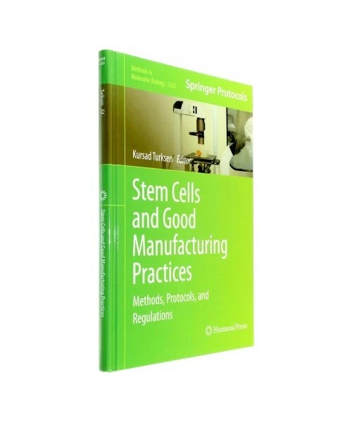STEM CELLS AND Good Manufacturing Practices: Methods, Protocols, and Regulations EUR 85,13 ...