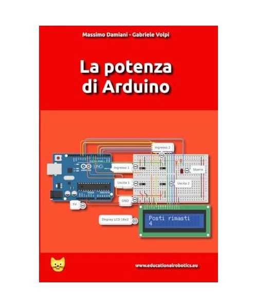 LA POTENZA DI Arduino, Volpi, Gabriele; Damiani, Massimo EUR 51,12 - PicClick FR