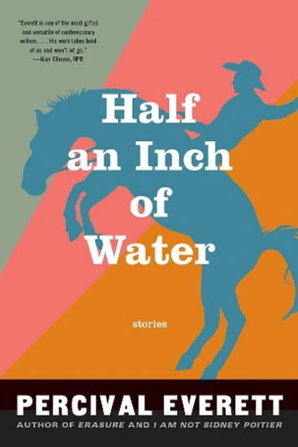 HALF AN INCH Of Water: Stories by Percival Everett (English) Paperback ...