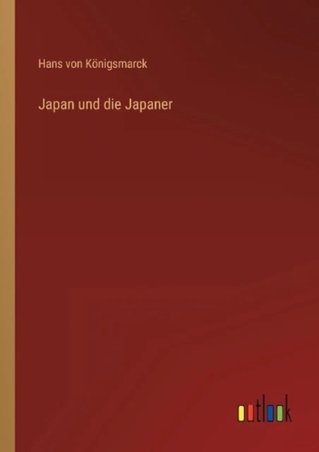 LIVRE DE POCHE Japan und die Japaner par Hans Von K?nigsmarck EUR 78,83 ...