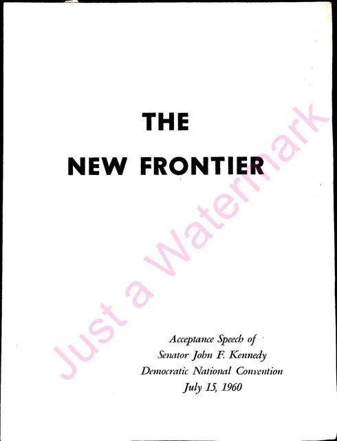 VINTAGE POLITICAL SPEECH The New Frontier Speech of Senator John F ...